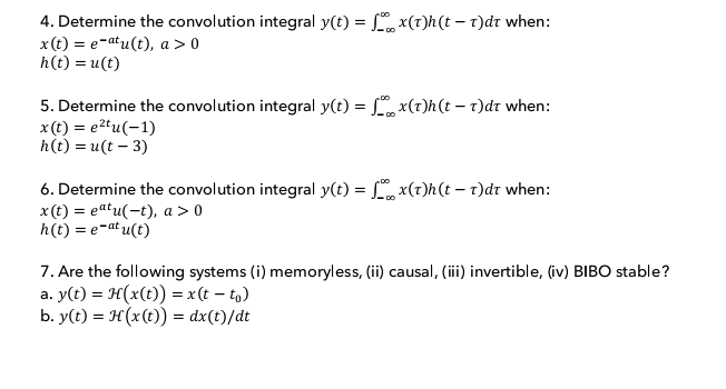 Solved 4. Determine the convolution integral y(t) = L | Chegg.com