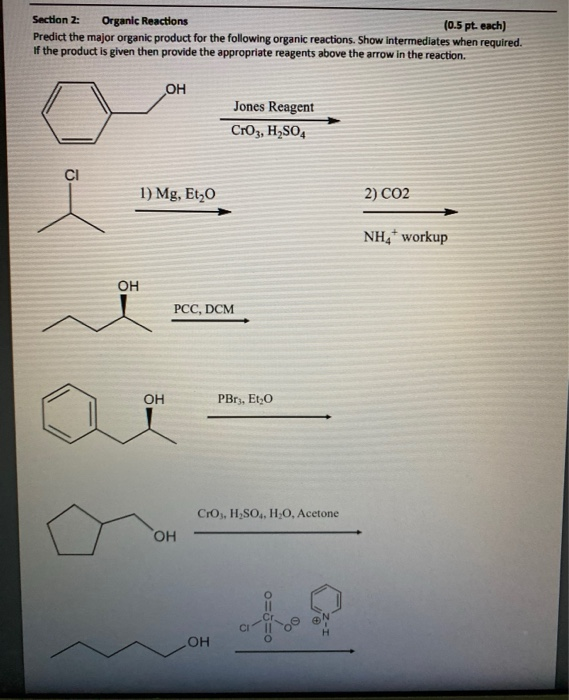 Solved Section 2: Organic Reactions (0.5 pt. each) Predict | Chegg.com