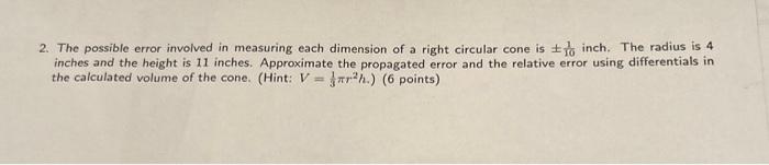 Solved 2. The possible error involved in measuring each | Chegg.com