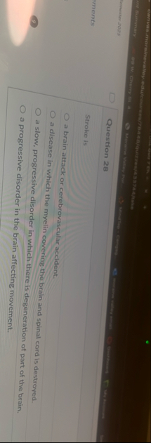 Solved 2Question 28Stroke isa brain attack or | Chegg.com