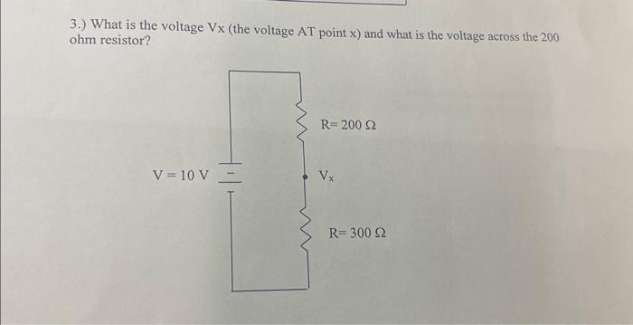 Solved 3.) What is the voltage Vx (the voltage AT point x ) | Chegg.com