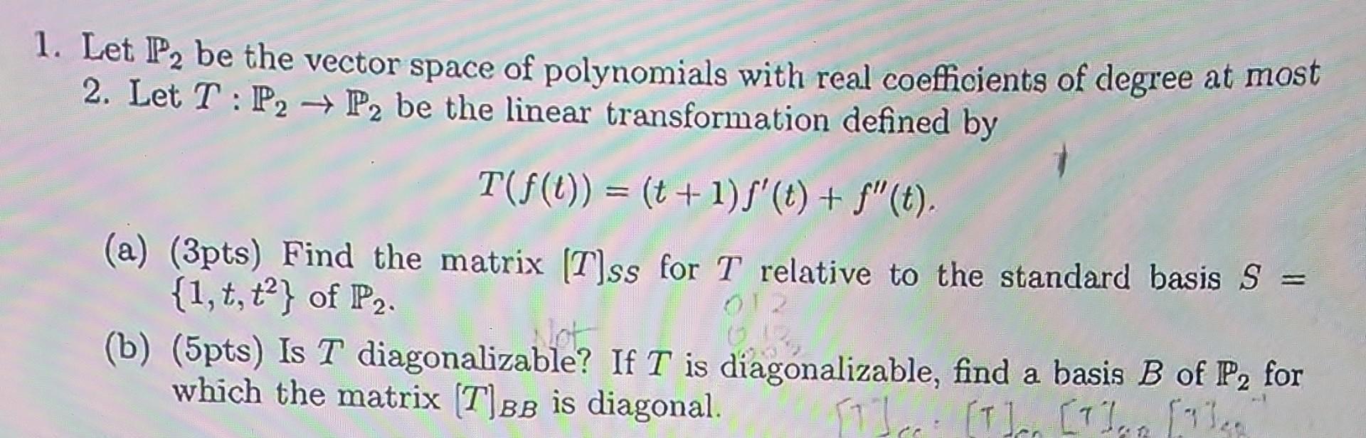 Solved Let P2 be the vector space of polynomials with real | Chegg.com