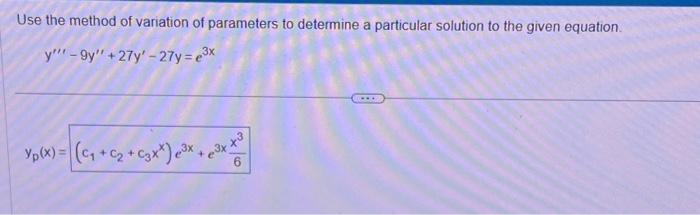 Solved Use the method of variation of parameters to | Chegg.com