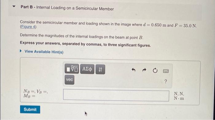 Solved Part B - Internal Loading on a Semicircular Member | Chegg.com