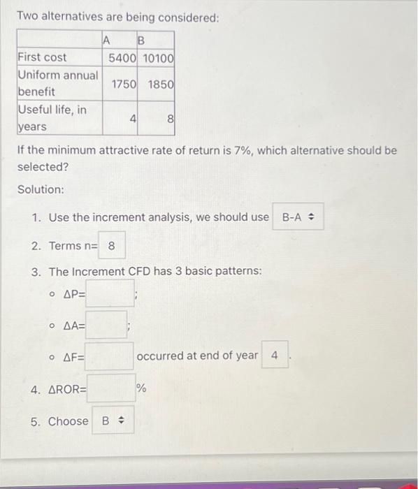 Solved Two alternatives are being considered: If the minimum | Chegg.com