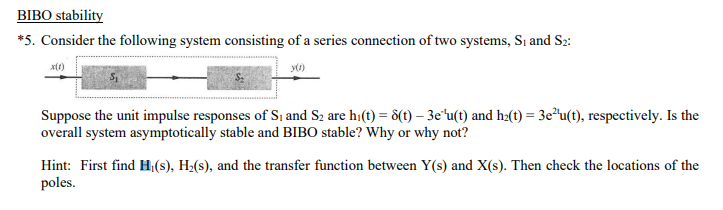 Solved BIBO stability*5. ﻿Consider the following system | Chegg.com
