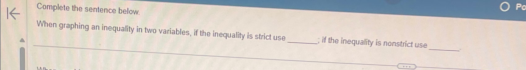 Solved Complete the sentence below.When graphing an | Chegg.com