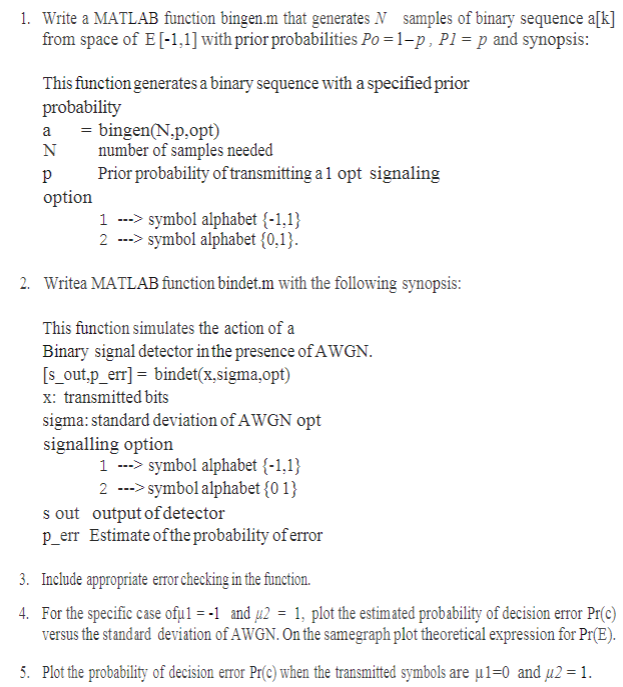 Solved Write a MATLAB function bingen.m that generates N | Chegg.com