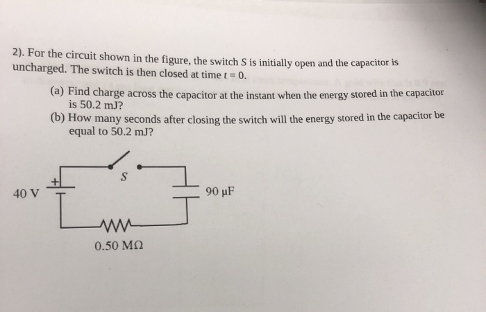 Solved 2). For the circuit shown in the figure, the switch S | Chegg.com