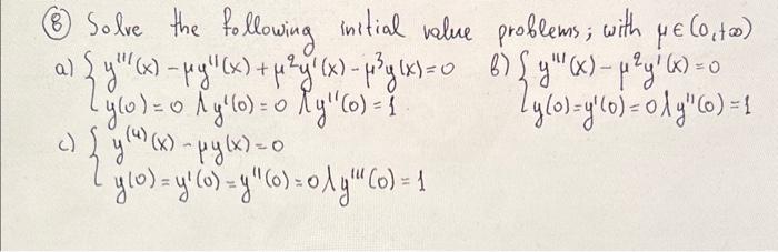 Solved (8) Solve the following initial value problems; with | Chegg.com
