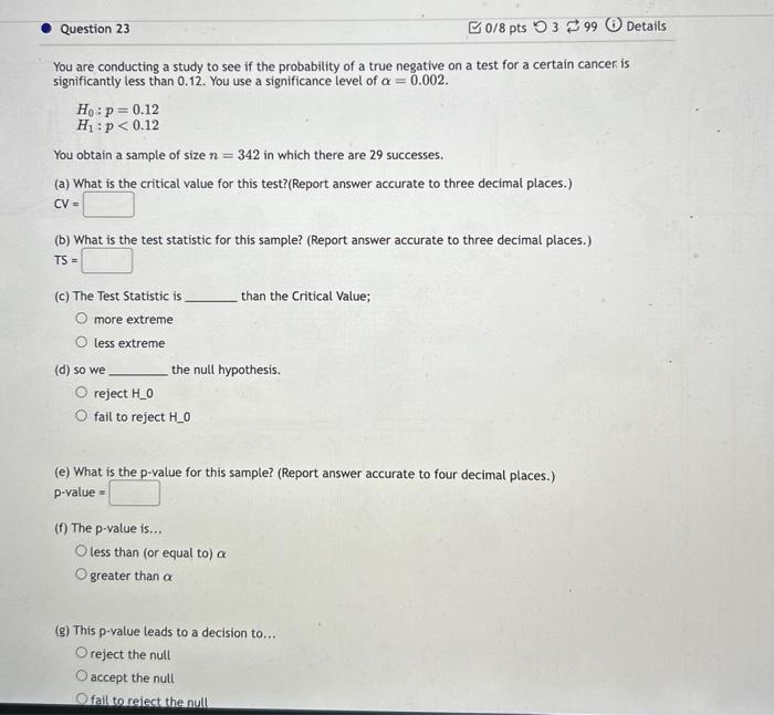 Solved Question 23 0/8 pts 3⇄99 (i) Details You are | Chegg.com