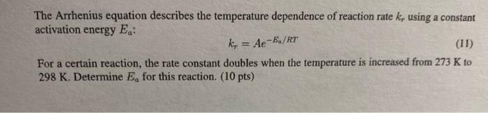 Solved The Arrhenius equation describes the temperature | Chegg.com