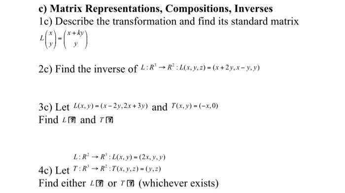 Solved c) Matrix Representations, Compositions, Inverses 1c) | Chegg.com