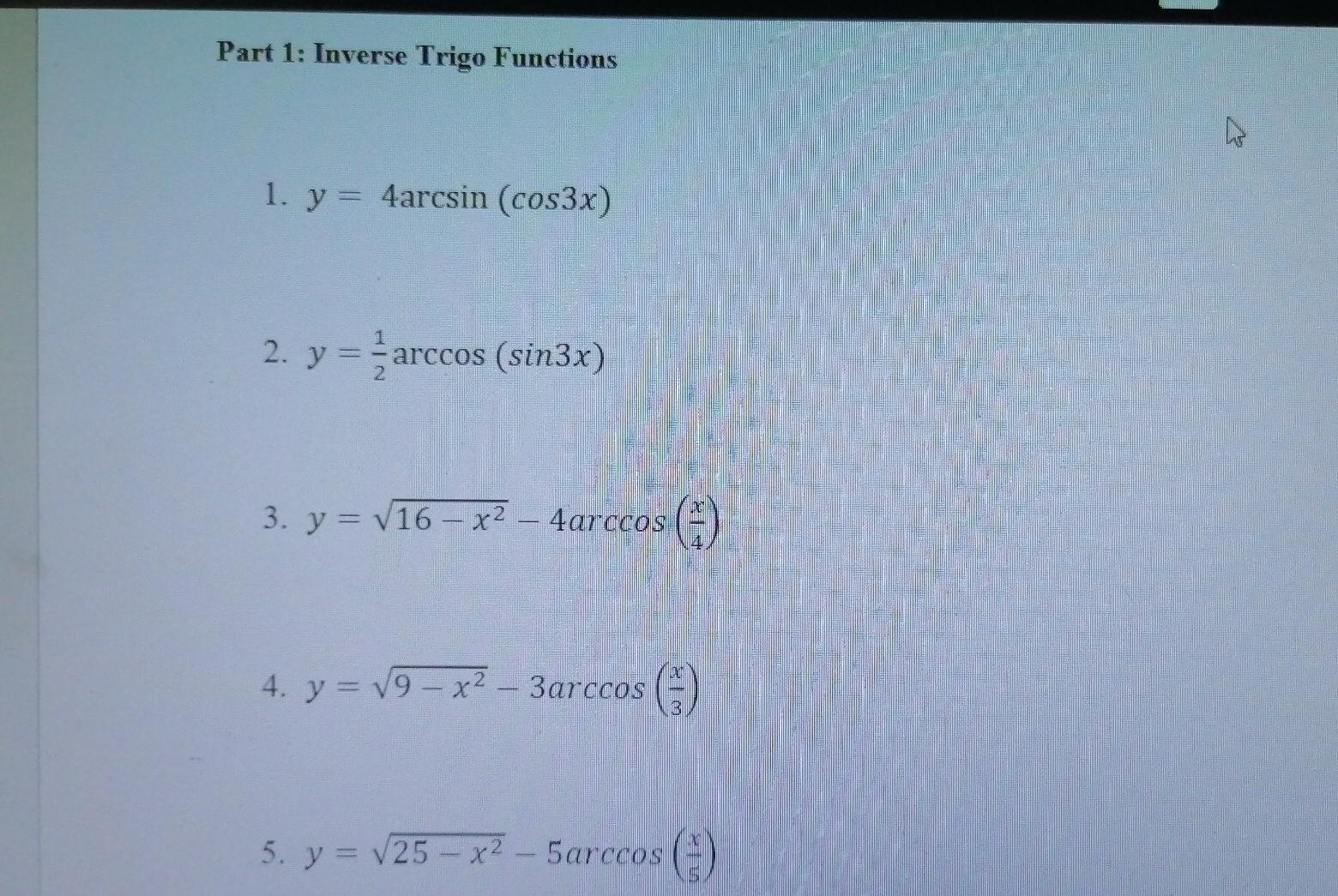 Solved Part 1: Inverse Trigo Functions 1. y = 4arcsin | Chegg.com