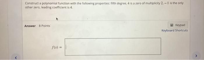 Solved Construct a polynomial function with the following | Chegg.com