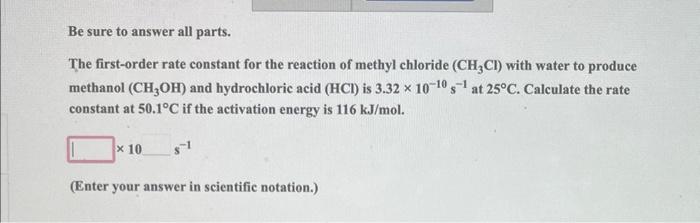 Solved Be sure to answer all parts. The first-order rate | Chegg.com
