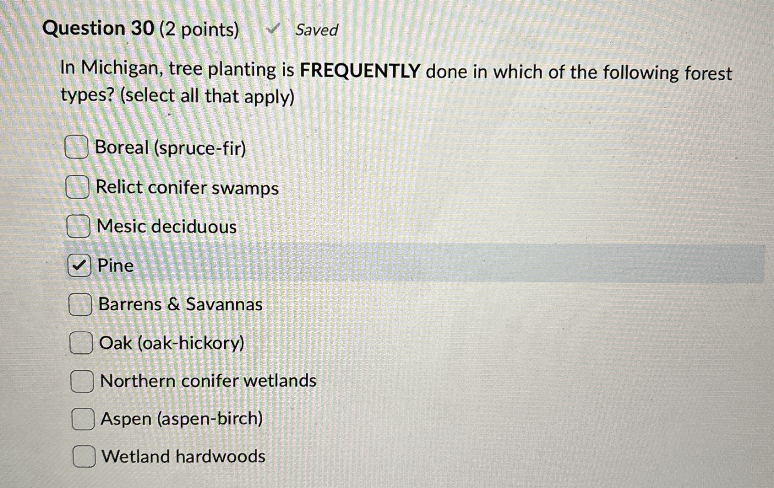 Solved Question 30 (2 ﻿points)SavedIn Michigan, tree | Chegg.com