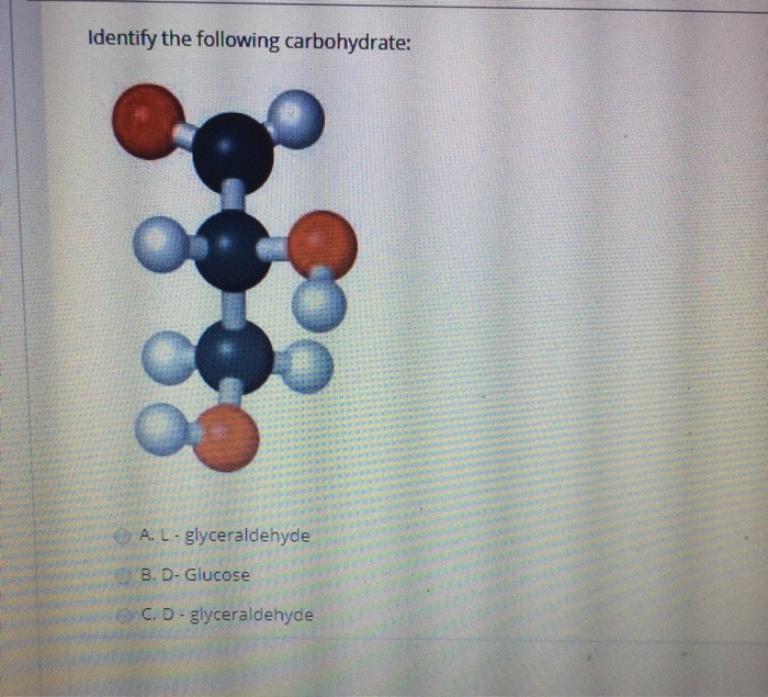 Solved Identify the following carbohydrate: A. | Chegg.com