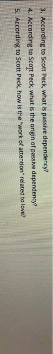 Solved 3. According to Scott Peck, what is passive | Chegg.com