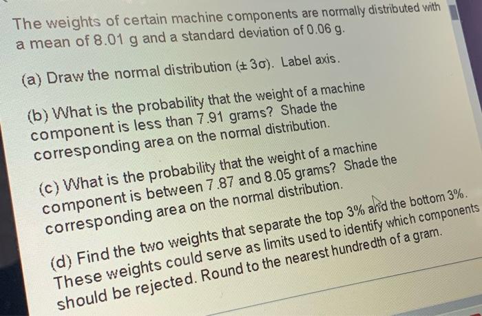 Solved The weights of certain machine components are | Chegg.com
