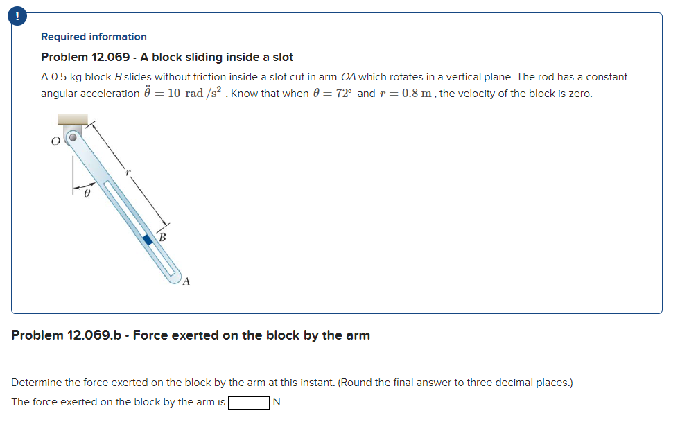 Solved Required informationProblem 12.069 - ﻿A block sliding | Chegg.com