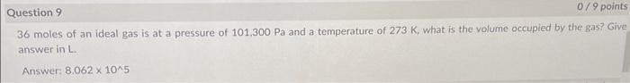 Solved If 80.5 moles of an ideal gas occupies 0.0303 cubic | Chegg.com