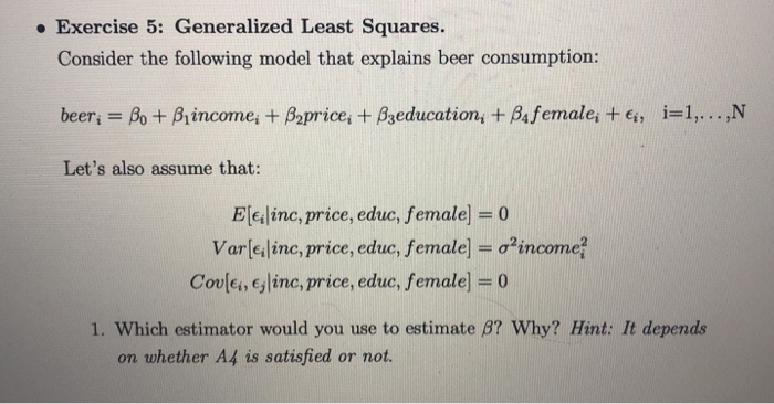 Solved • Exercise 5: Generalized Least Squares. Consider the | Chegg.com