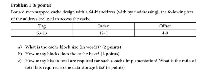 Solved Problem 1 (8 points): For a direct-mapped cache | Chegg.com