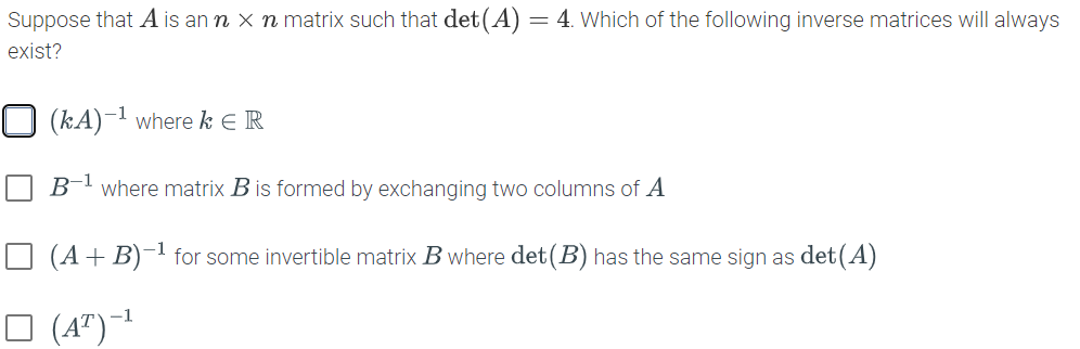 Solved Suppose that A ﻿is an n×n ﻿matrix such that det(A)=4. | Chegg.com