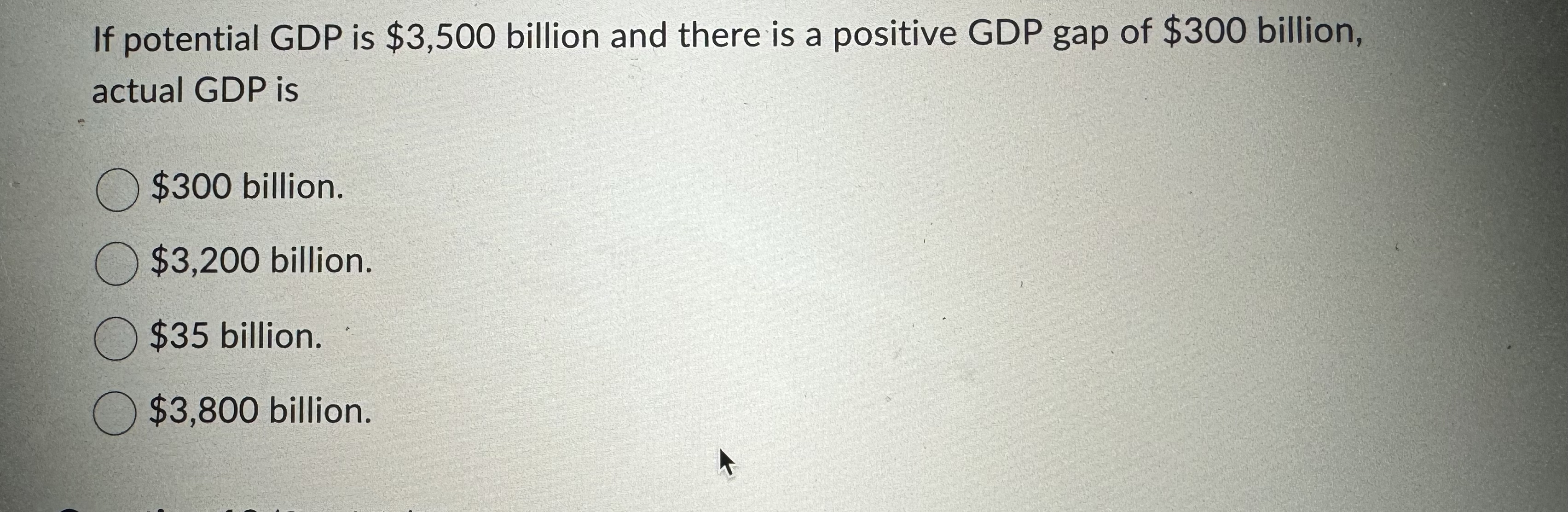 Solved If potential GDP is $3,500 ﻿billion and there is a | Chegg.com