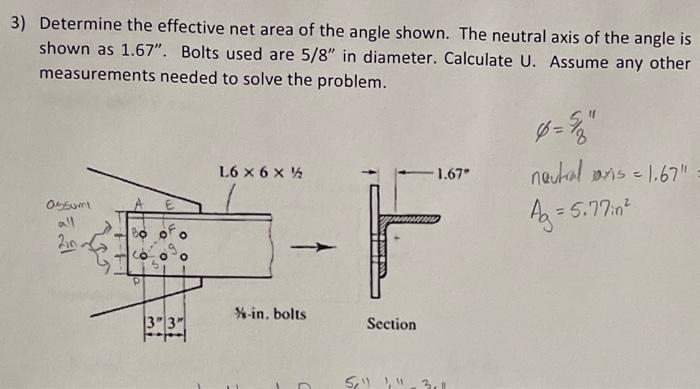 Solved 3) Determine the effective net area of the angle | Chegg.com