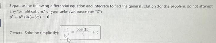 Solved Separate the following differential equation and | Chegg.com