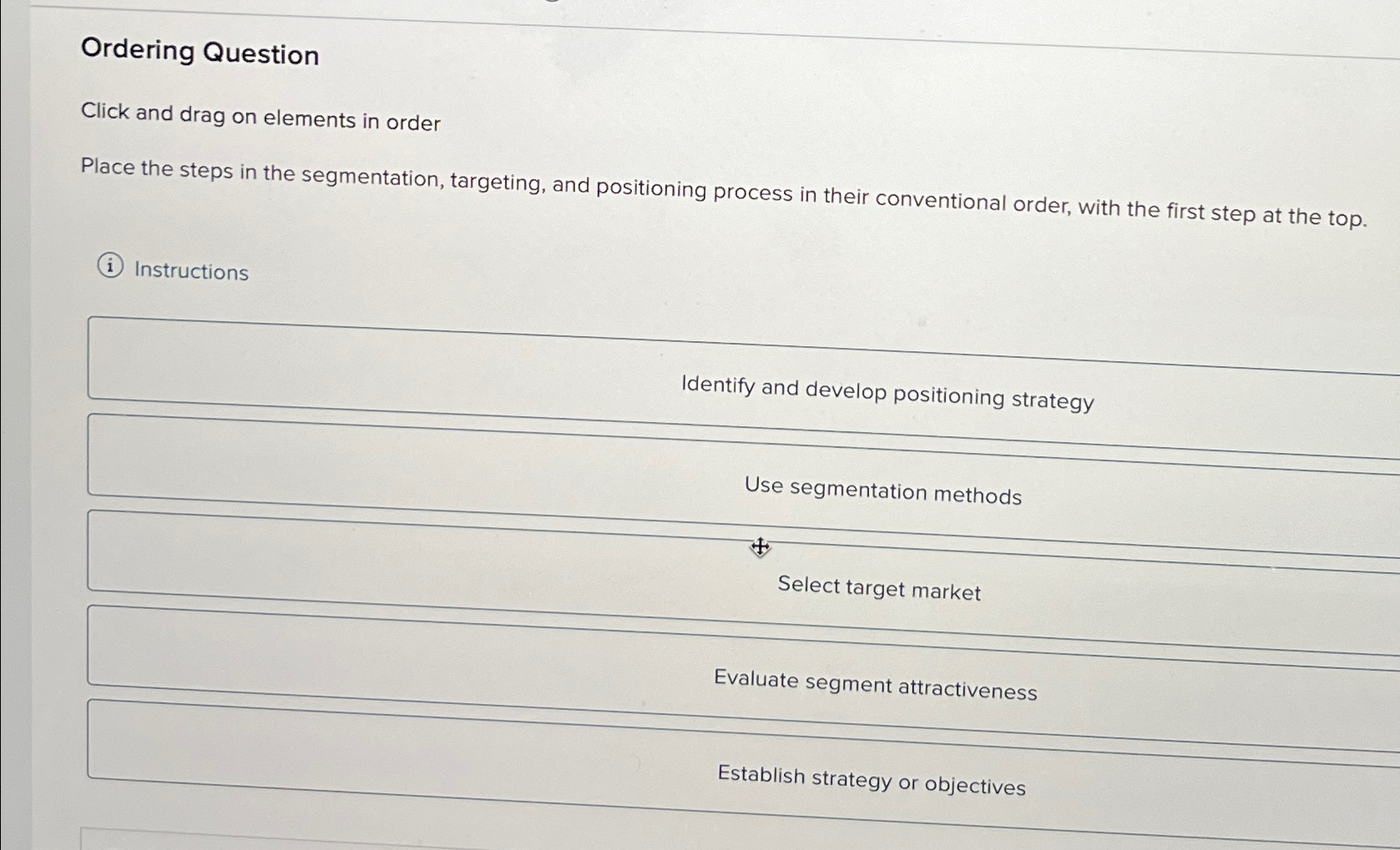 Solved Ordering QuestionClick and drag on elements in | Chegg.com