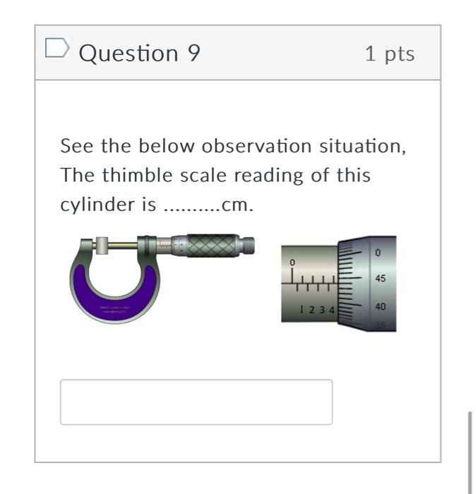 Solved Question 9 1pts See the below observation situation, | Chegg.com