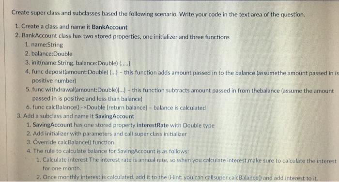 Solved Create super class and subclasses based the following | Chegg.com