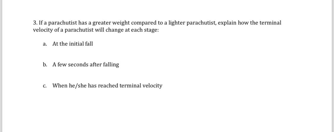 Solved If a parachutist has a greater weight compared to a | Chegg.com