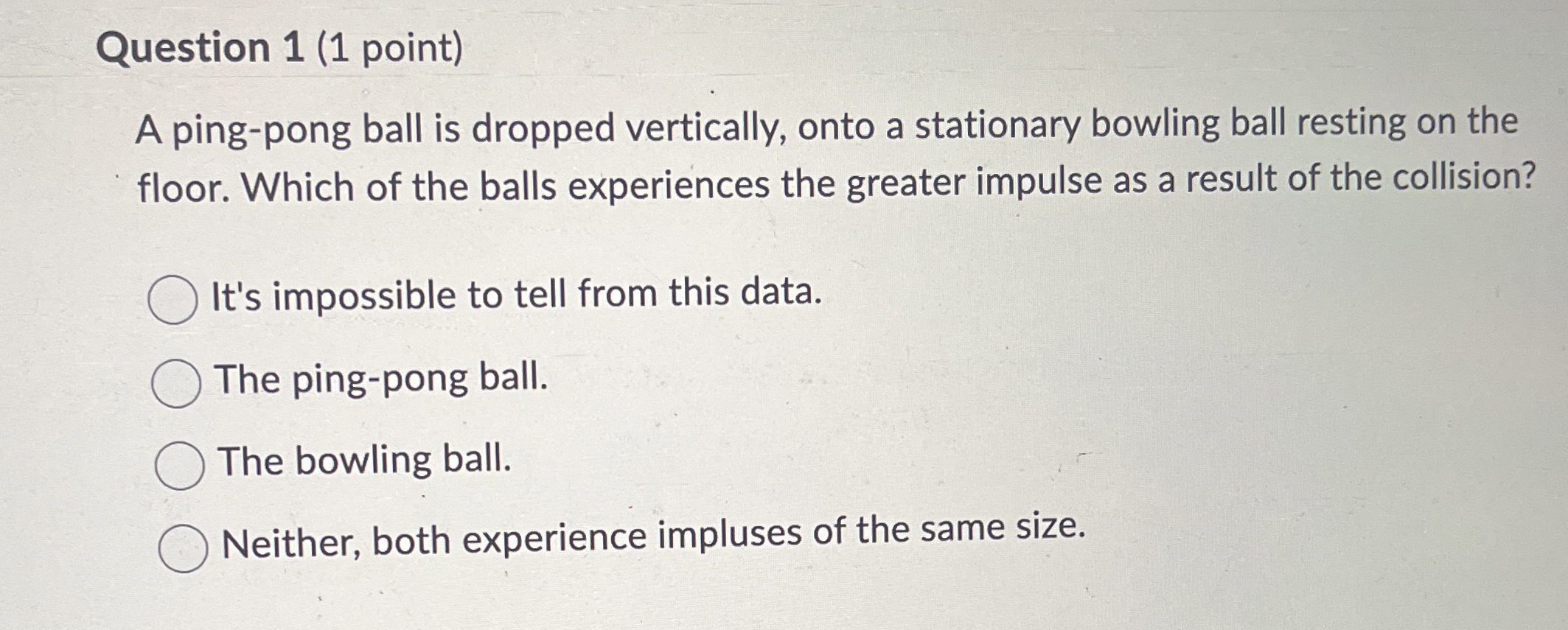 Solved Question 1 (1 ﻿point)A ping-pong ball is dropped | Chegg.com