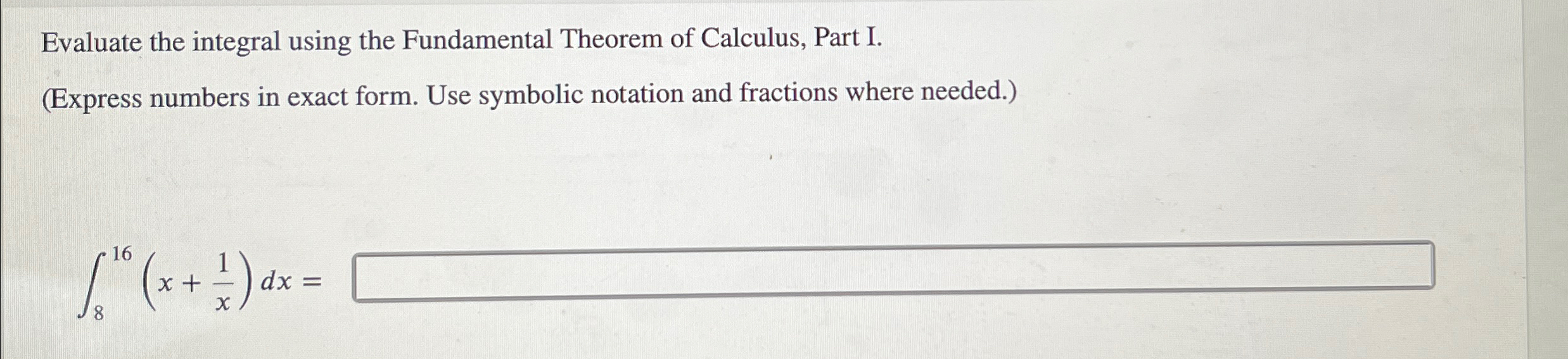 Solved Evaluate the integral using the Fundamental Theorem | Chegg.com