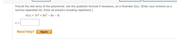 Solved Find all the real zeros of the polynomial. Use the | Chegg.com