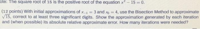 Solved e: The square root of 15 is the positive root of the | Chegg.com