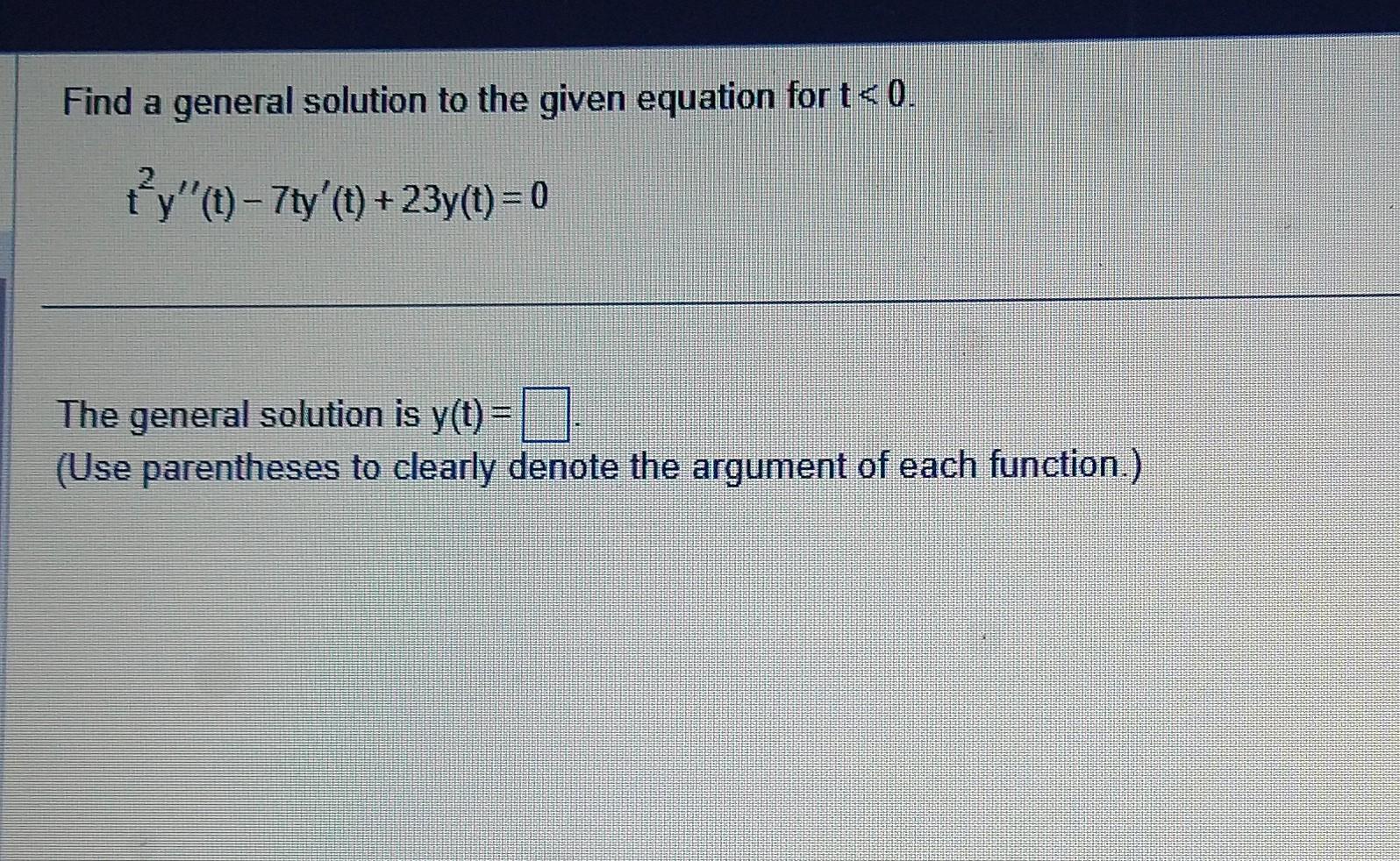 Solved Find a general solution to the given equation for | Chegg.com