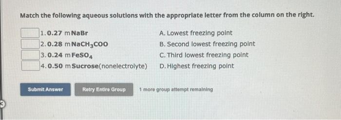 Solved Match the following aqueous solutions with the | Chegg.com
