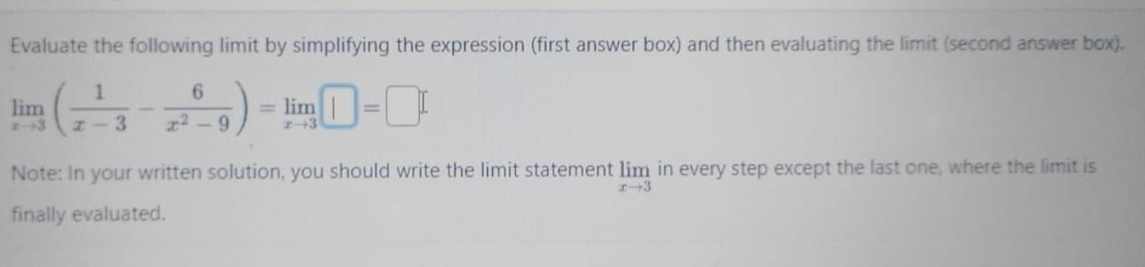 Solved Evaluate the following limit by simplifying the | Chegg.com