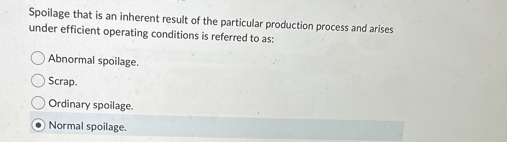 Solved Spoilage that is an inherent result of the particular | Chegg.com
