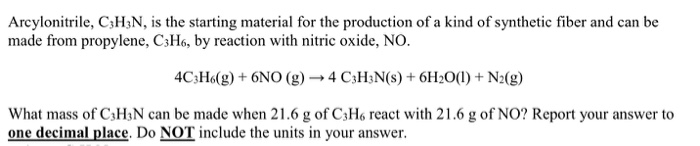 Solved Arcylonitrile, C3H3N, is the starting material for | Chegg.com