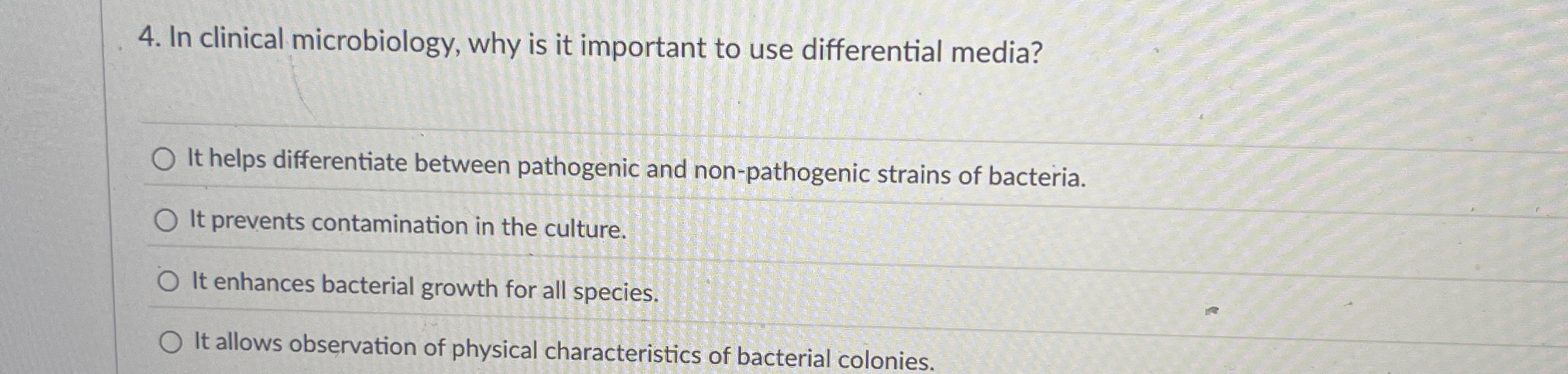 Solved In clinical microbiology, why is it important to use | Chegg.com
