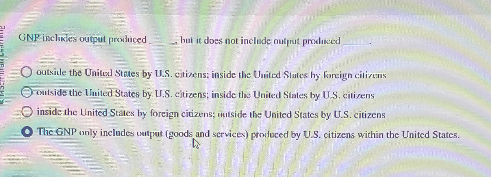 Solved GNP includes output produced but it does not include | Chegg.com Solved GNP includes output produced but it does not include | Chegg.com