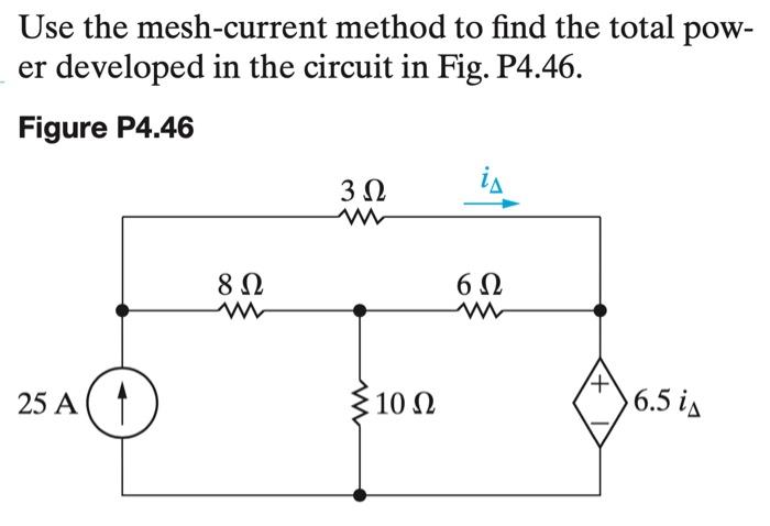Solved Use the mesh-current method to find the total power | Chegg.com