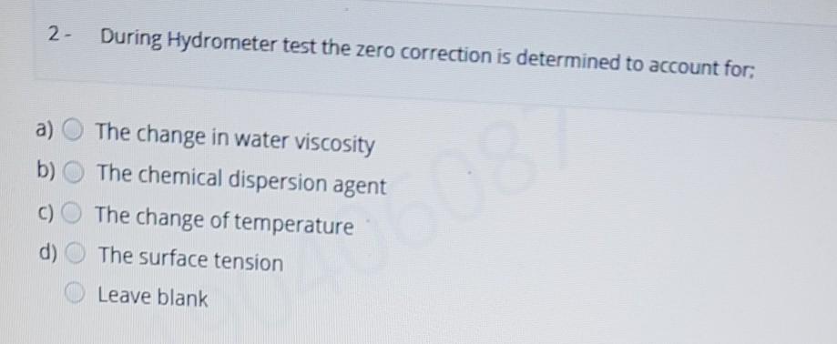 Solved 2- During Hydrometer test the zero correction is | Chegg.com