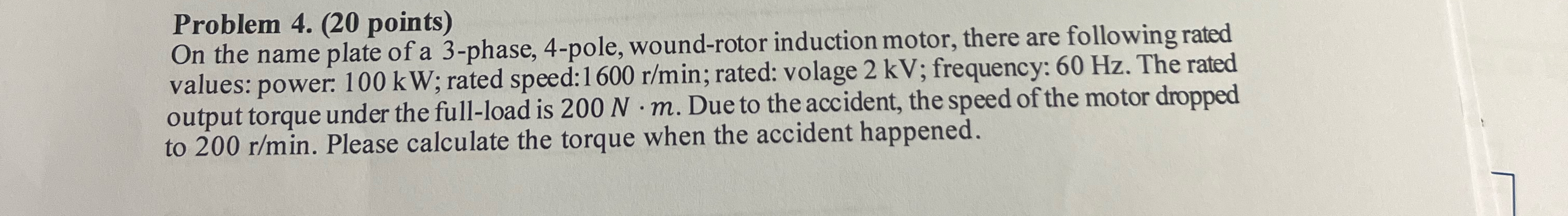 Solved Problem 4. (20 ﻿points)On the name plate of a | Chegg.com
